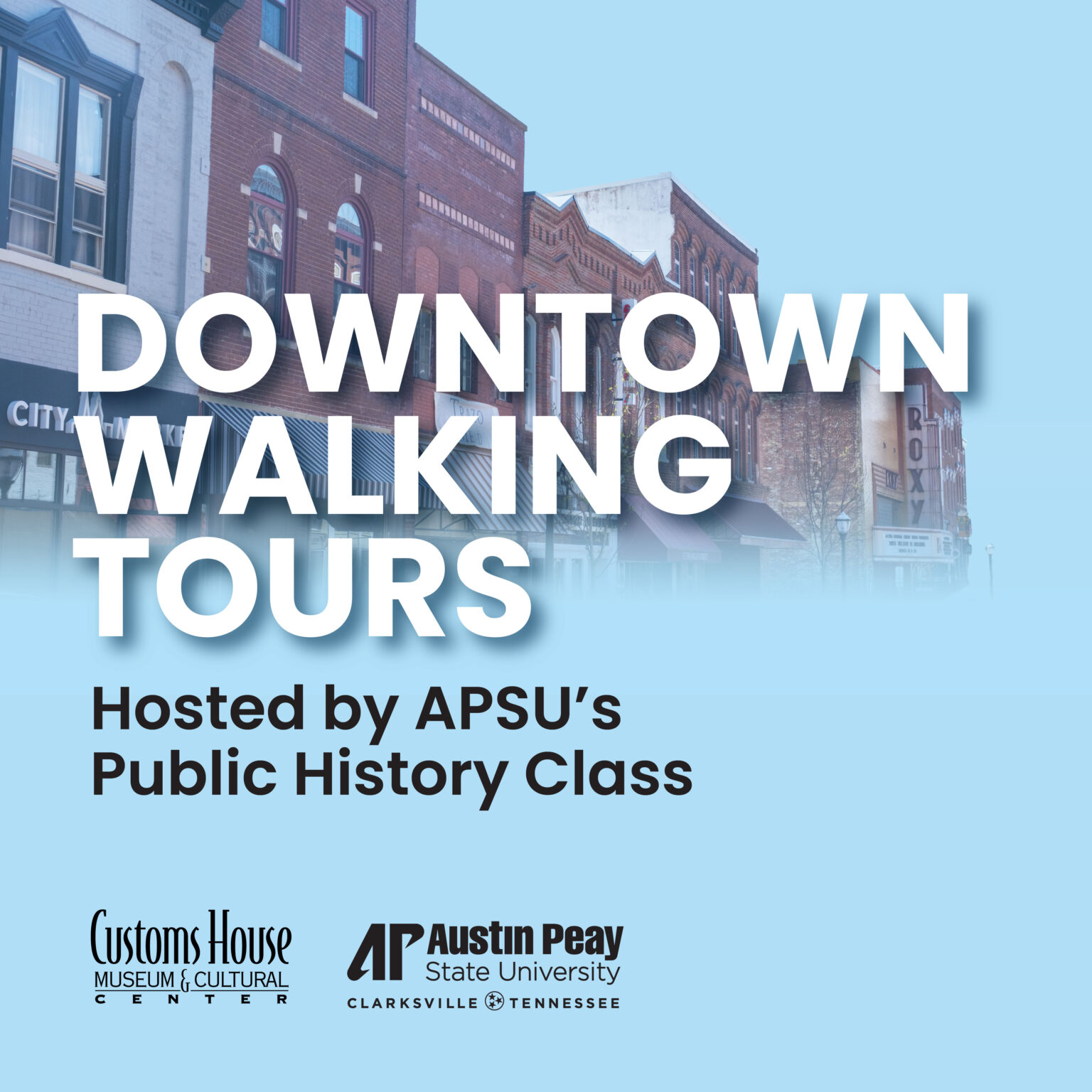 Downtown Walking Tours Hosted by APSU's Public History Class - Customs ...